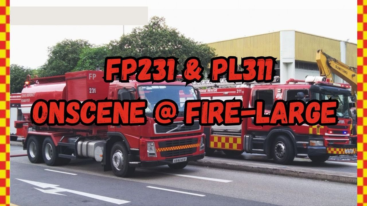 (SCDF) Foam Pod Carrier [FP231] & PL311 onscene of a industrial fire ...