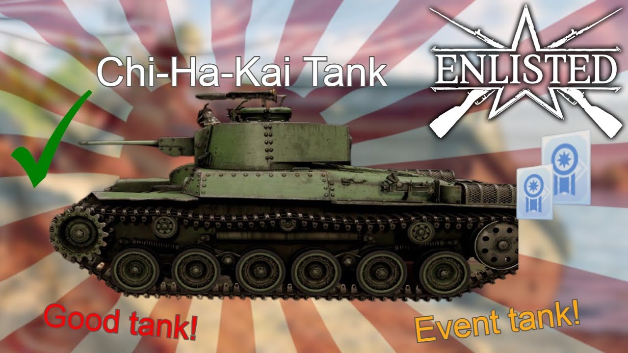 Enlisted: Chi-Ha-Kai Tank review! | New Event Tank - YouTube