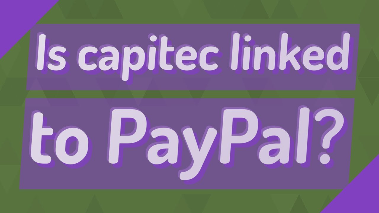Is capitec linked to PayPal? - YouTube