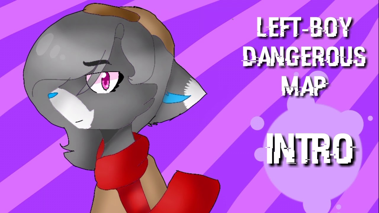 Left-Boy Dangerous MAP LOCKED[25-24] Done 10/25 - YouTube