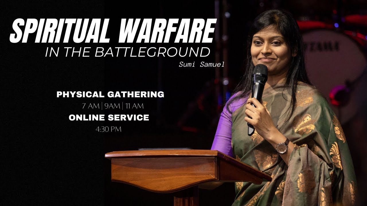SPIRITUAL WARFARE IN THE BATTLEGROUND | Sumi Samuel | 16 October 2022 ...