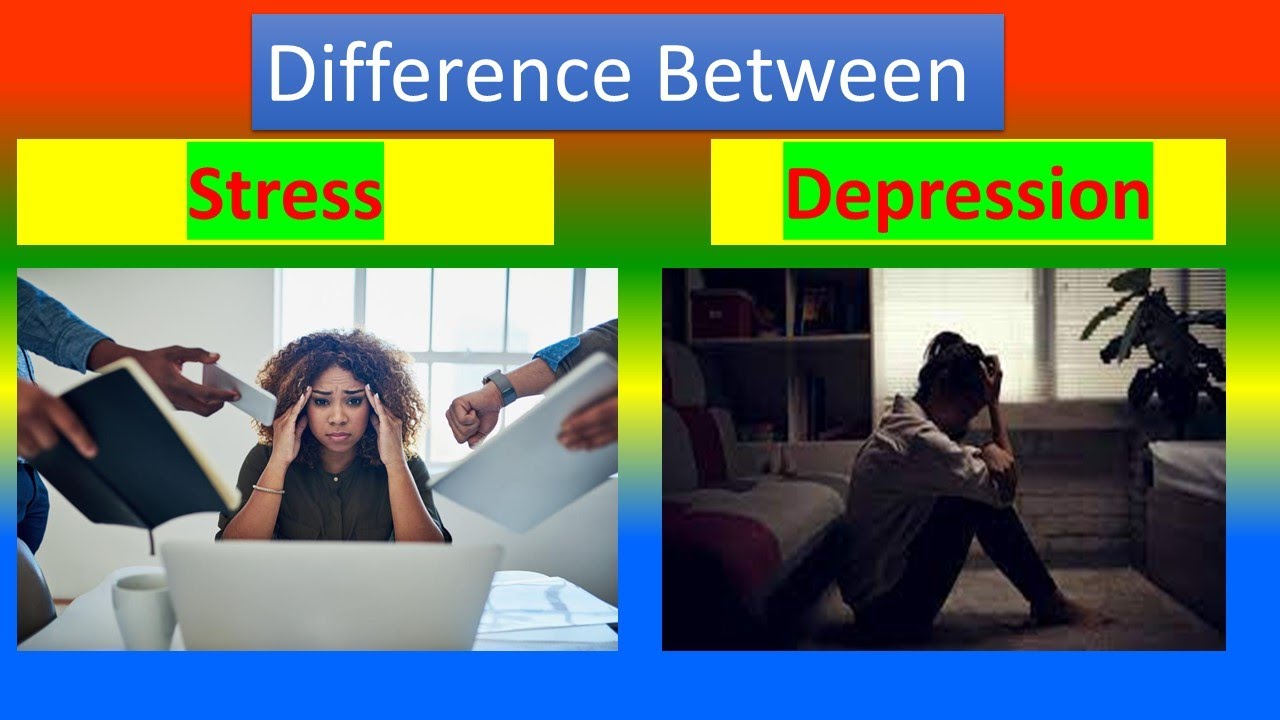 Difference between Stress and Depression - YouTube