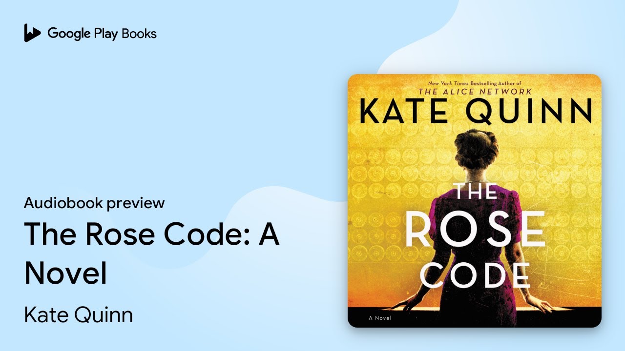 The Rose Code: A Novel by Kate Quinn · Audiobook preview - YouTube
