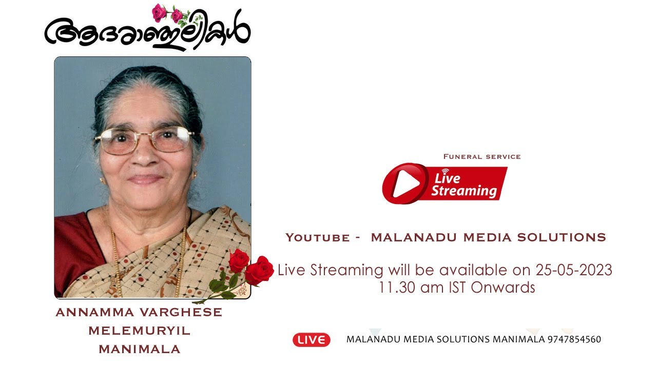 Funeral Ceremony Live - ANNAMMA VARGHESE MELEMURYIL MANIMALA - YouTube