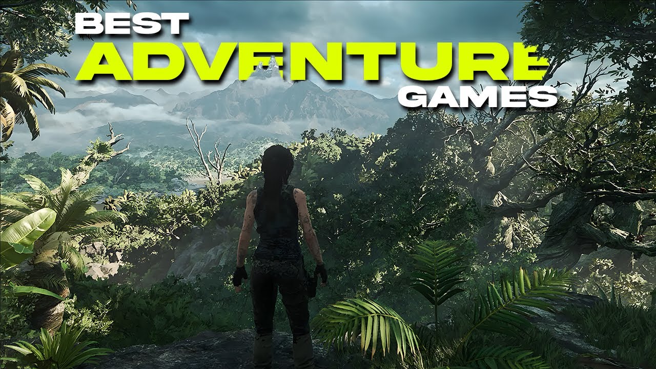 5 Mind-Blowing Adventure Games You Need to Play! - YouTube