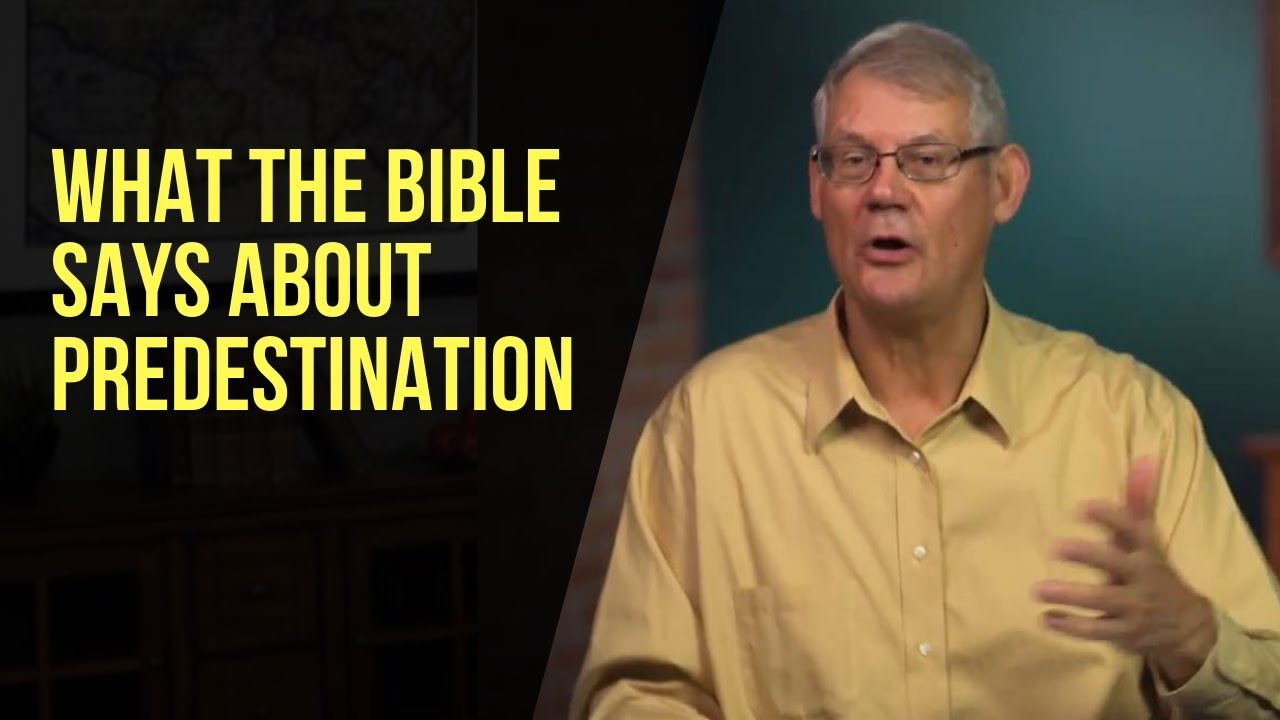 What The Bible Says About Predestination - YouTube