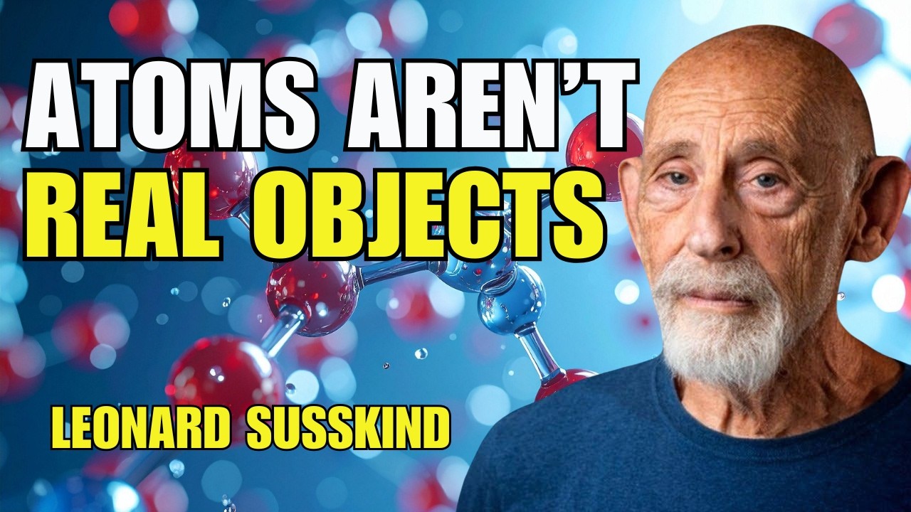 Atoms Are NOT Real Objects — Reality Is Far Stranger Than You Think ...