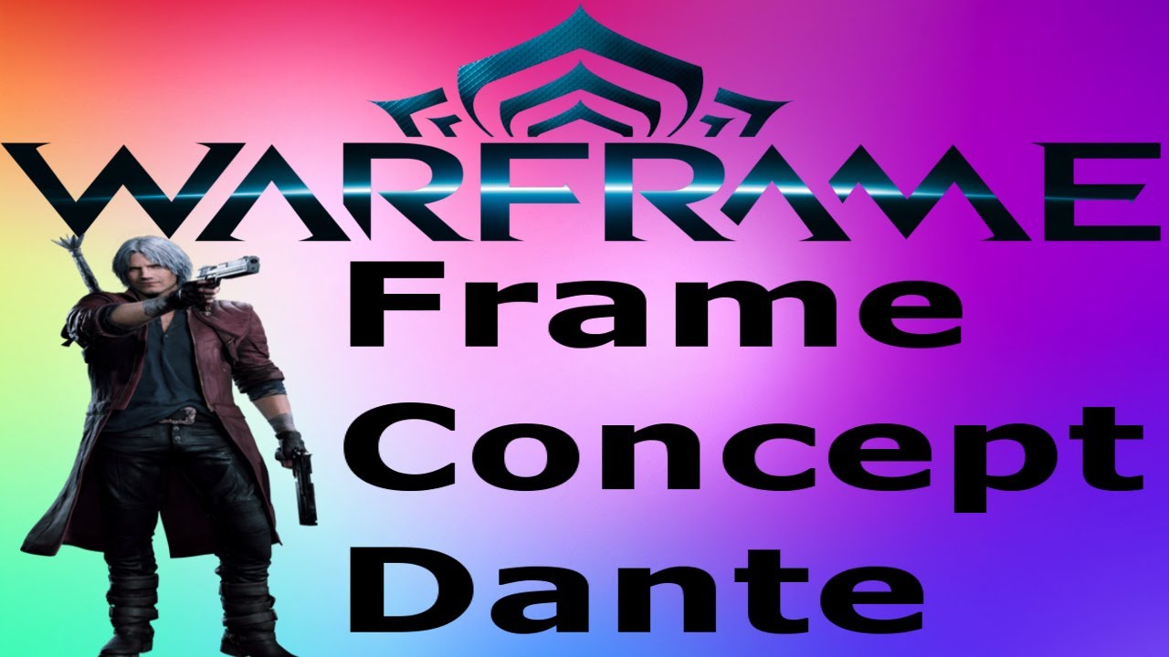 Warframe Concept Frame Dante From Devil May Cry - YouTube