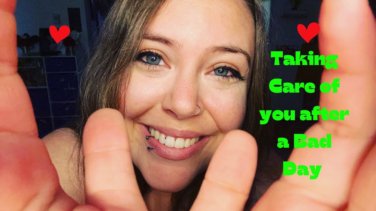 Asmr Bad Day Let Me Take Care Of You 🥰 Youtube
