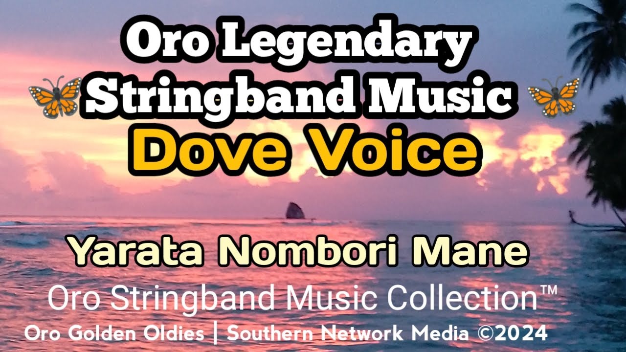 Dove Voice 🦋 | Yarata Nombori Mane | Oro Legendary Stringband Music ...