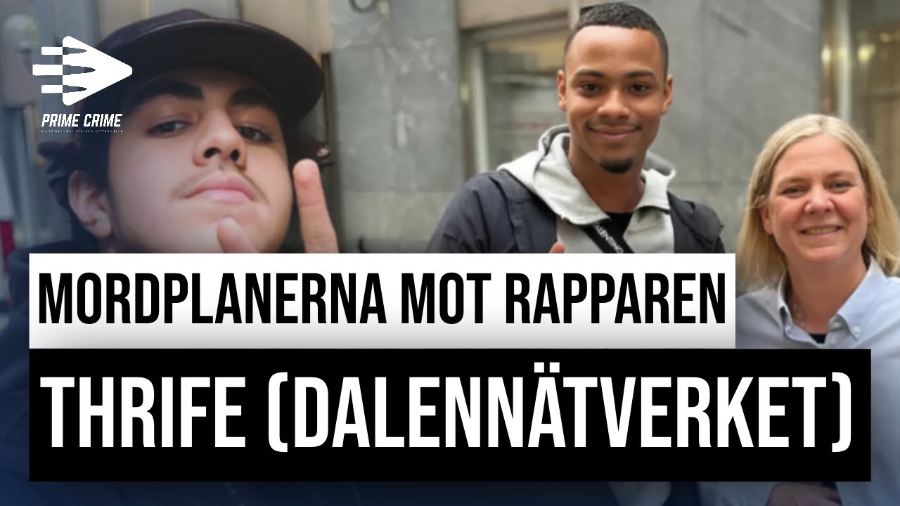 MORDPLANERNA MOT RAPPAREN THRIFE (DALENNÄTVERKET) | KRIGET MELLAN ...