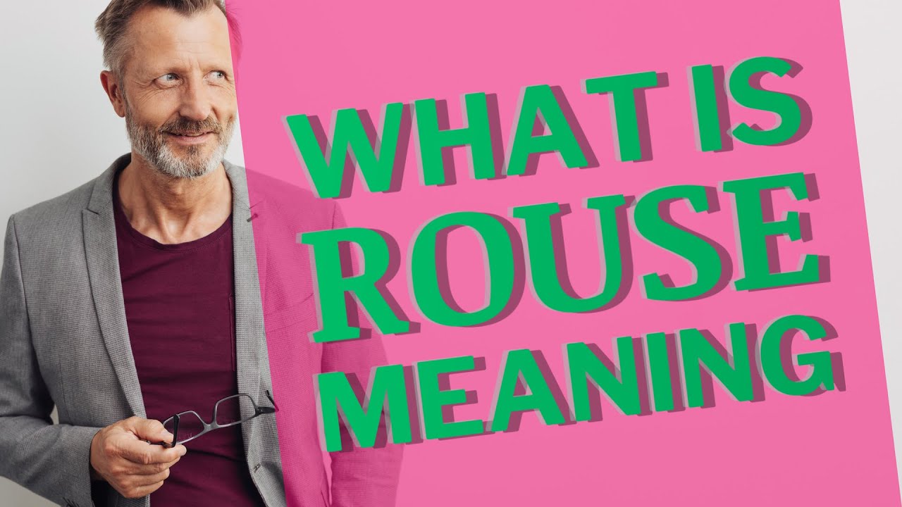Rouse Definition Of Rouse YouTube rouse-definition-of-rouse-youtube