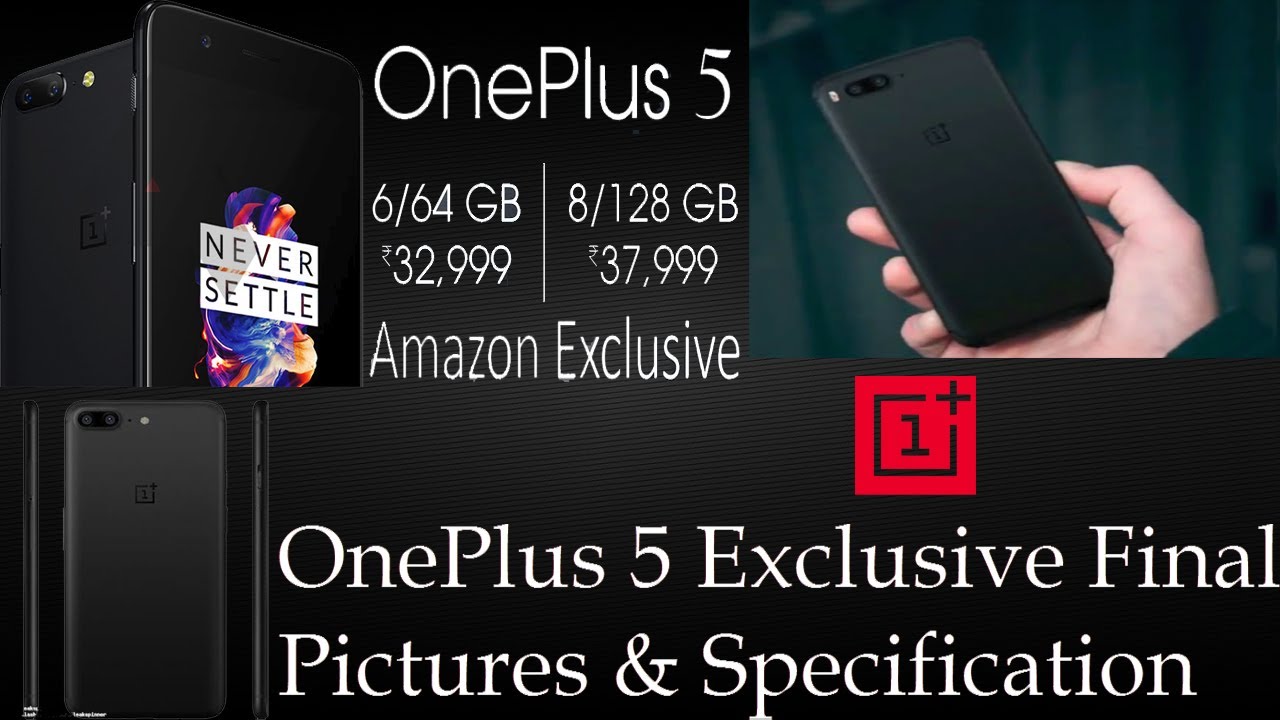 OnePlus 5 Exclusive Final Pictures & Specifiication !!!! | Price ...