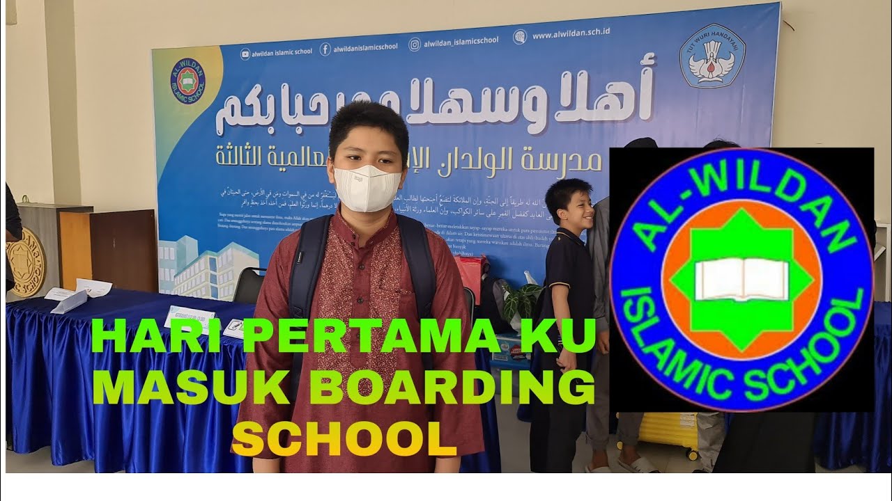 HARI PERTAMA RAKHA MASUK BOARDING AL WILDAN INTERNATIONAL ISLAMIC ...