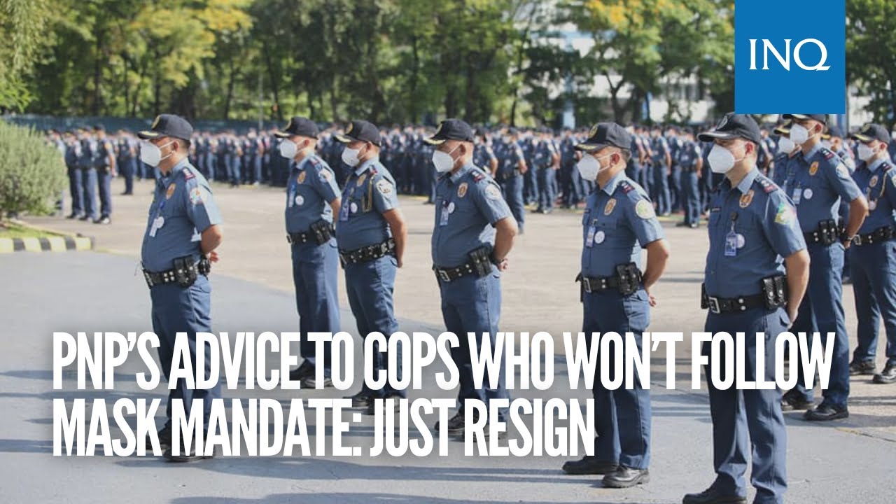 PNP’s advice to cops who won’t follow mask mandate: Just resign - YouTube