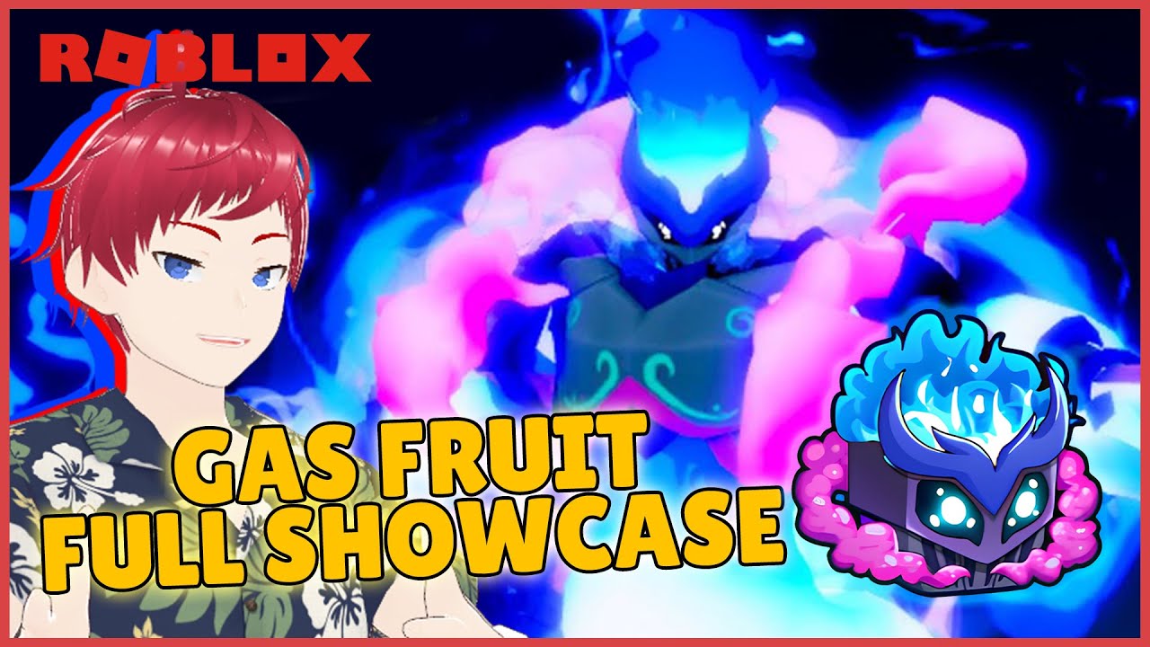 Roblox Blox Fruits Gas Fruit Full Showcase - YouTube