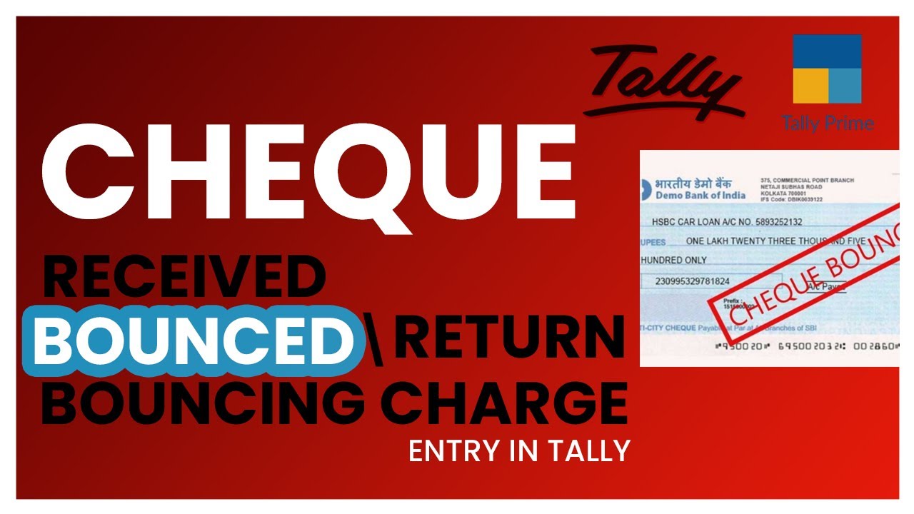 Cheque Entries | Cheque Received | Cheque Returned | Cheque Bouncing ...