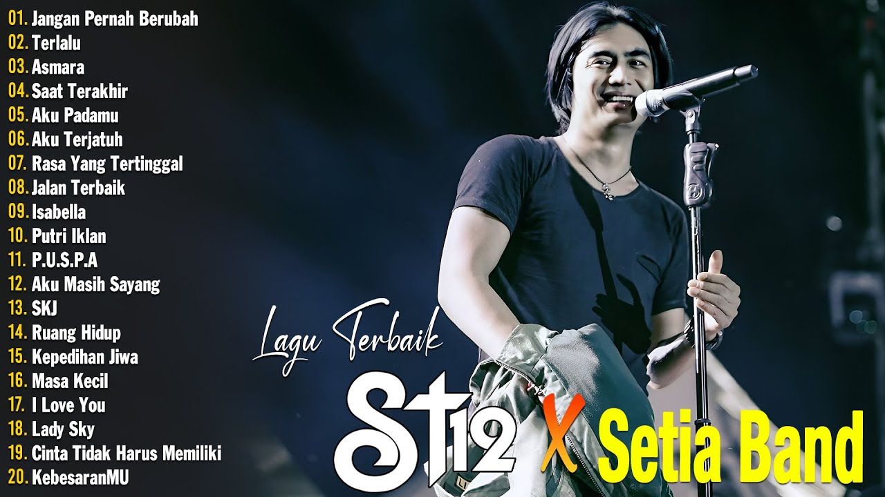 St12 Setia Band Full Album || Full Album Terbaik Terpopuler || Jangan ...