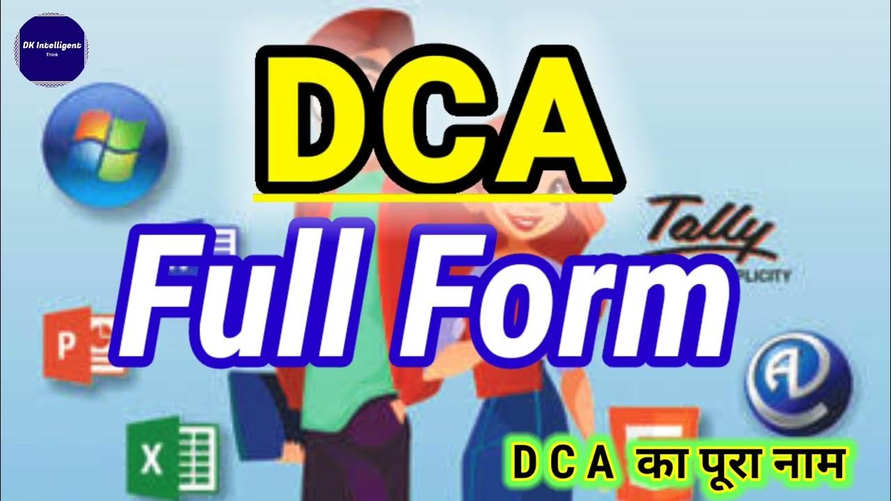 DCA Full Form DCA fullform YouTube dca-full-form-dca-fullform-youtube