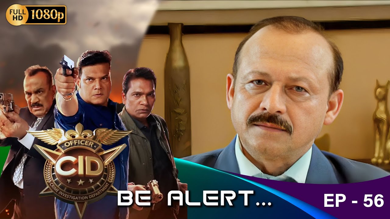 CID - Be Alert Ep - 56 | Mega Serial | Shivaji Satam, Aditya ...