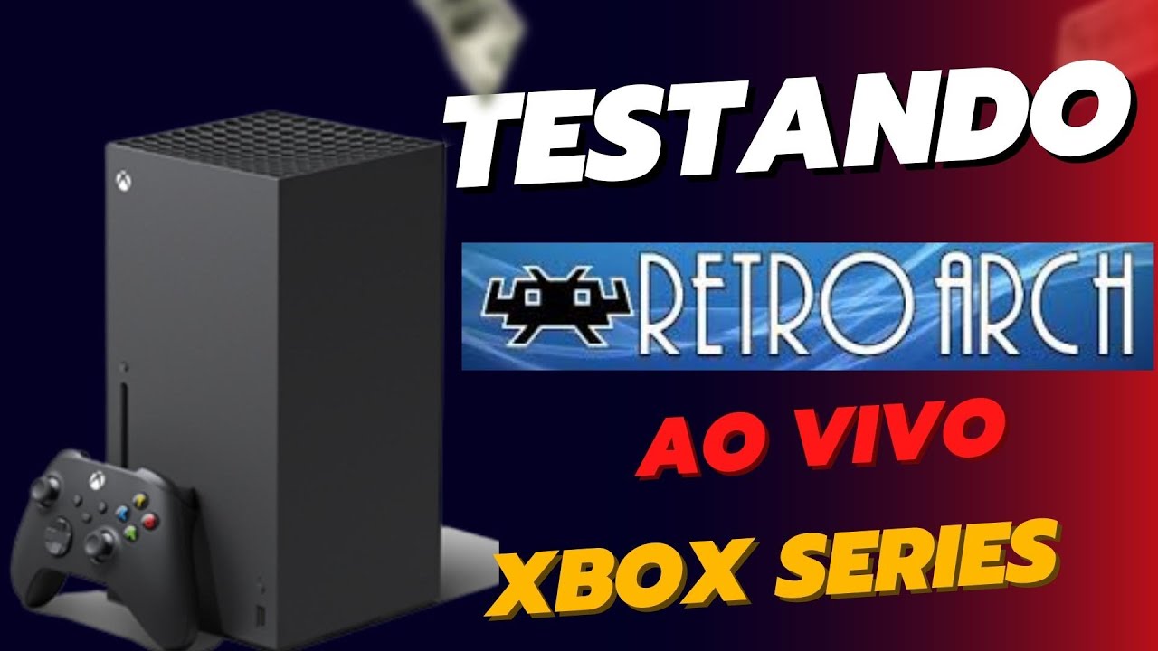 TESTANDO RETROARCH NO XBOX SERIES X/S CONFIRA OS DETALHES - YouTube