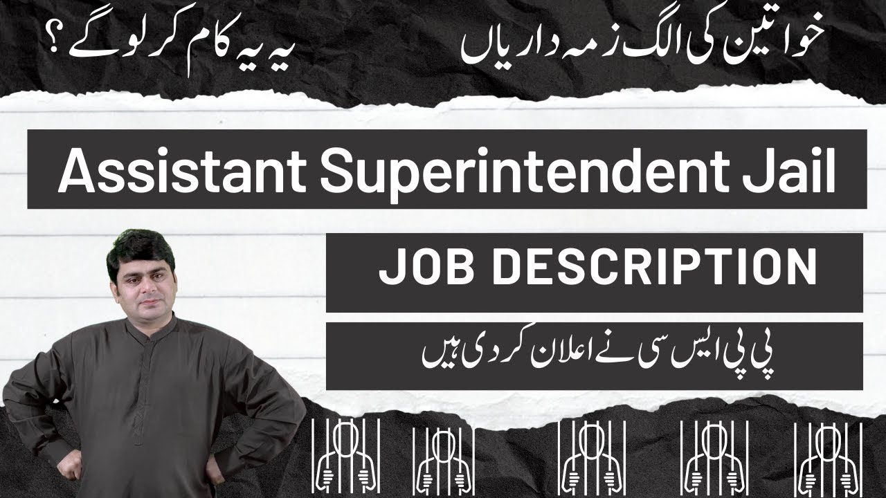 Job Descriptions of Assistant Superintendent Jail, Lady Assistant ...