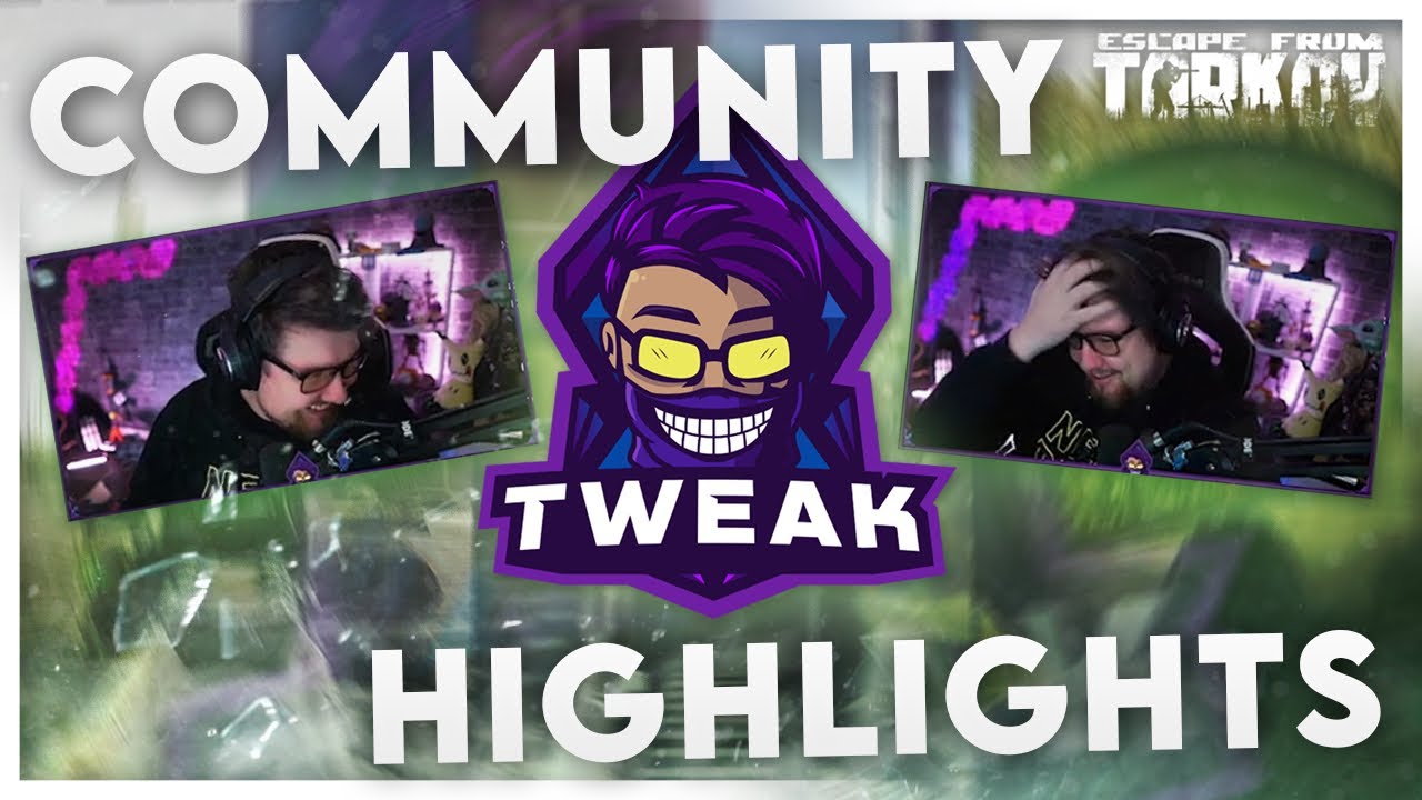 TWEAK REACTS TO YOUR EFT CLIPS! Escape from Tarkov Community Highlights ...