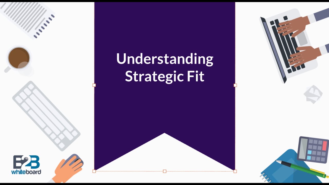Understanding Strategic Fit - YouTube