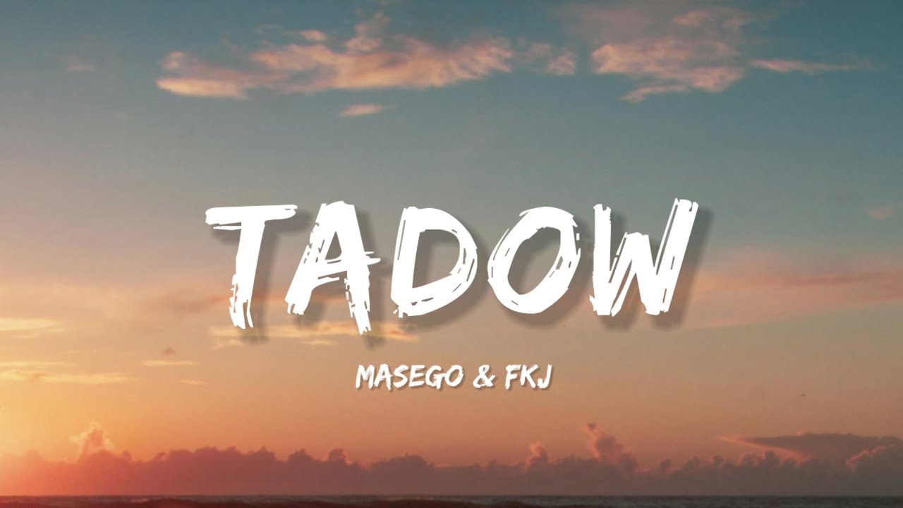 Tadow - Masego & FKJ (Lyrics) | Lyrical Bam - YouTube