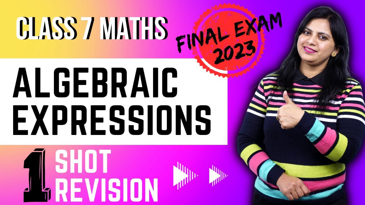 Algebraic Expressions Class 7 | One Shot Revision | Final Exam ...