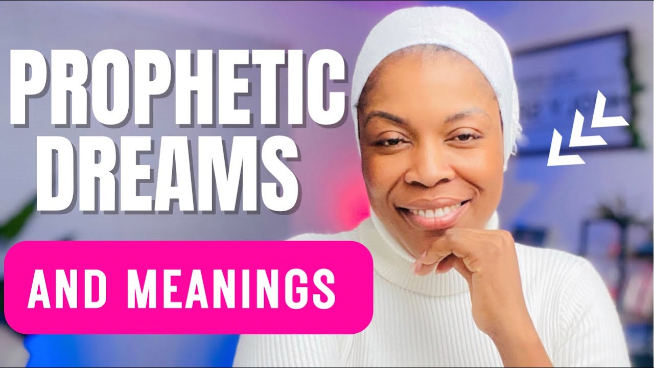 PROPHETIC DREAMS AND THEIR INTERPRETATIONS || Prophetess Akuwaa - YouTube