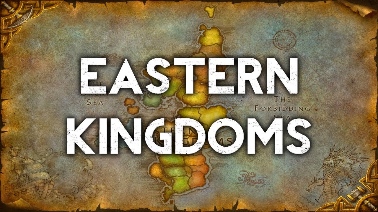 The Eastern Kingdoms - World of Warcraft - YouTube
