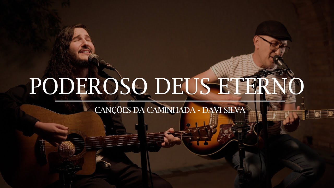 PODEROSO DEUS ETERNO | CANÇÕES DA CAMINHADA - YouTube Music