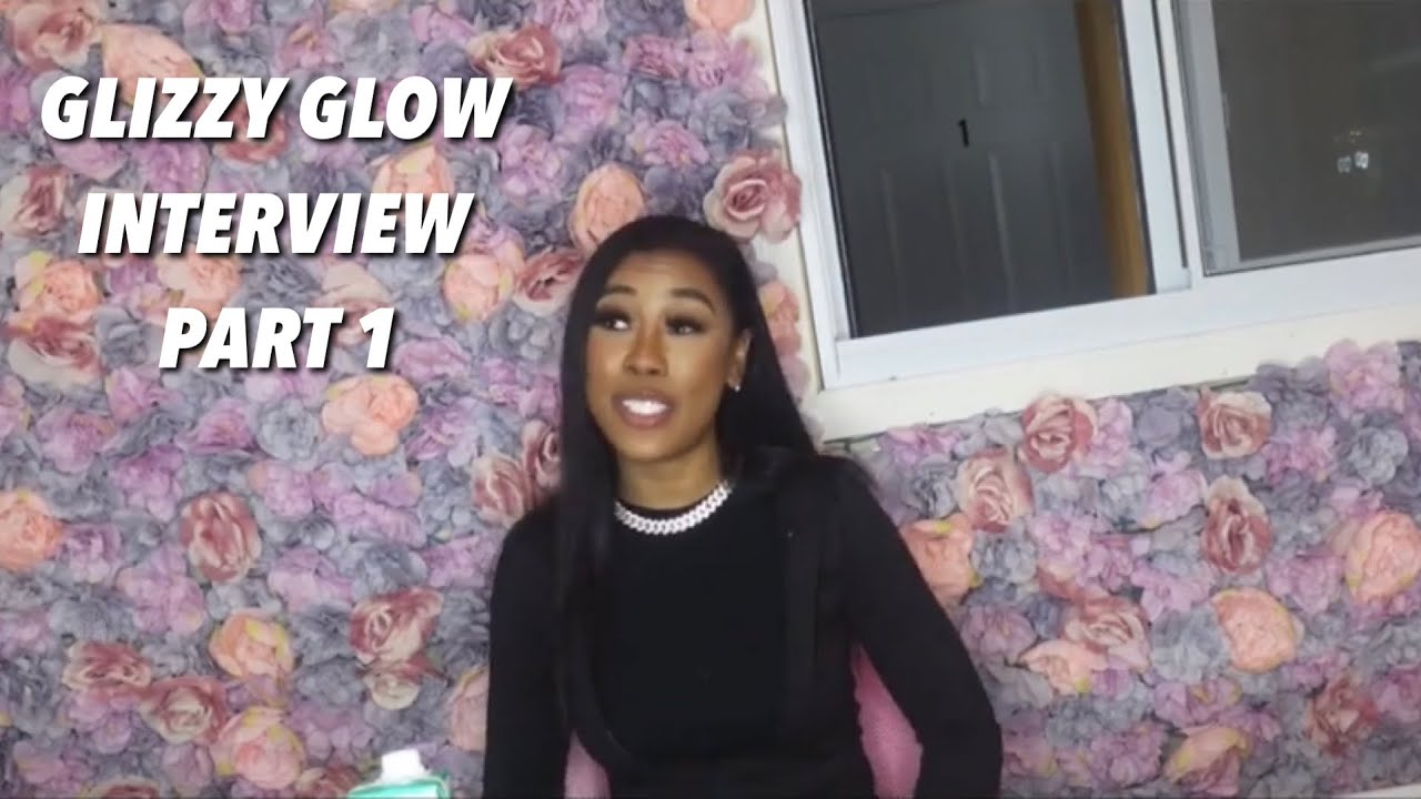 Glizzy Glow on owning 7 Businesses, School Banging, her kids knowing ...