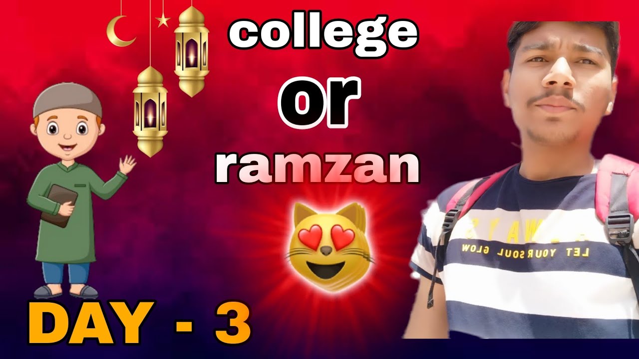 college or ramzan DAY - 3 ️ || RAMZAN SPECIAL 😍 - YouTube