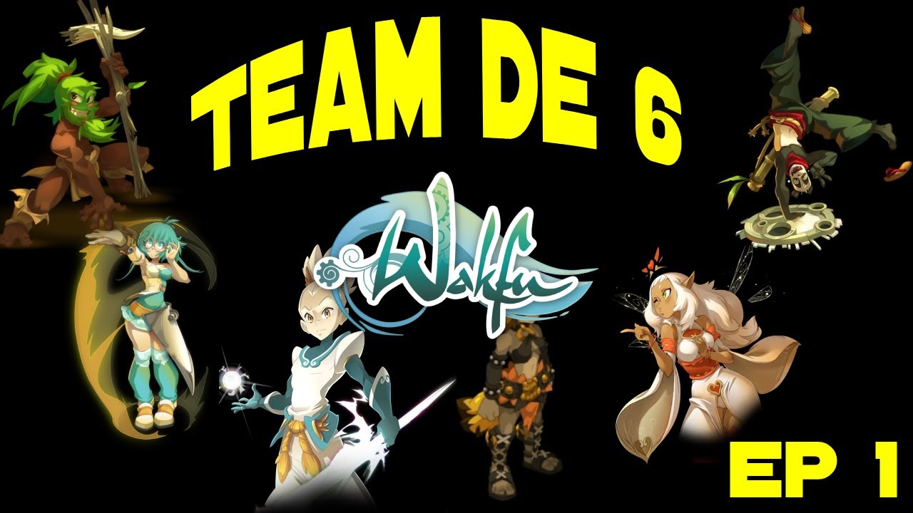 [WAKFU] TEAM DE ZERO A 6 ! SUR PANDORA ! ASTRUB ! EP 1 ! - YouTube