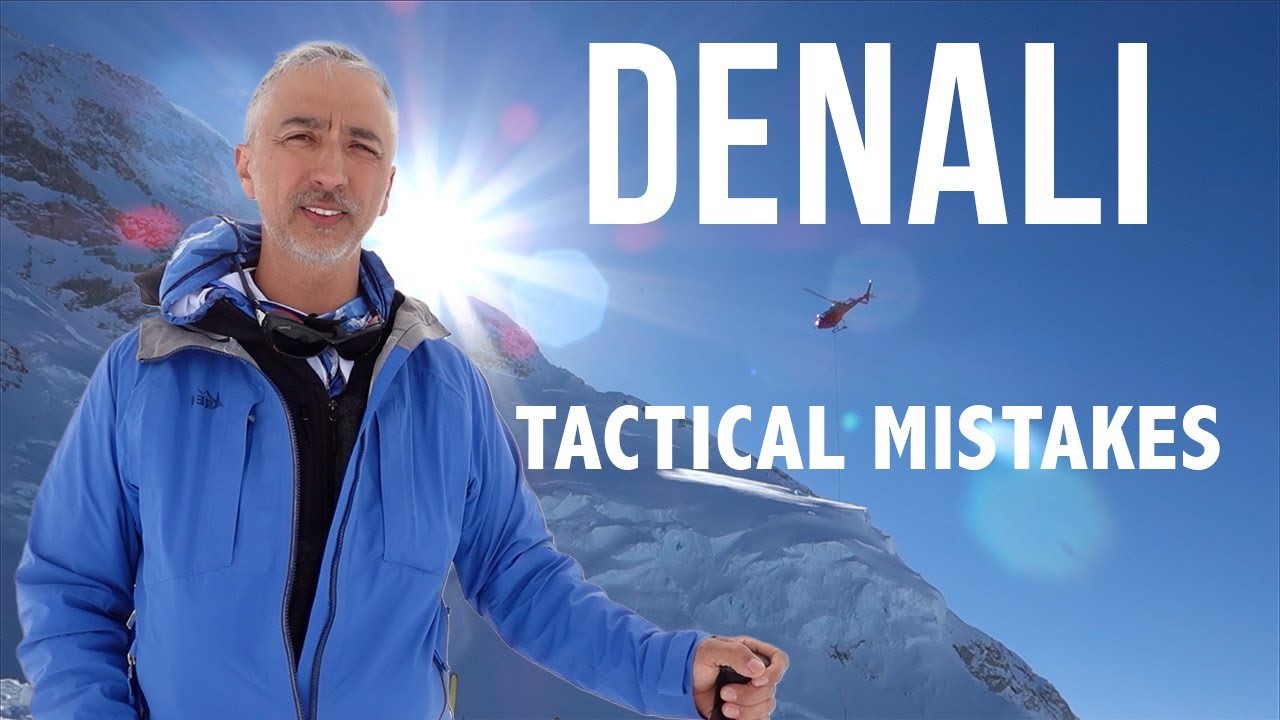 Six Mistakes That Quietly End Denali Expeditions - YouTube