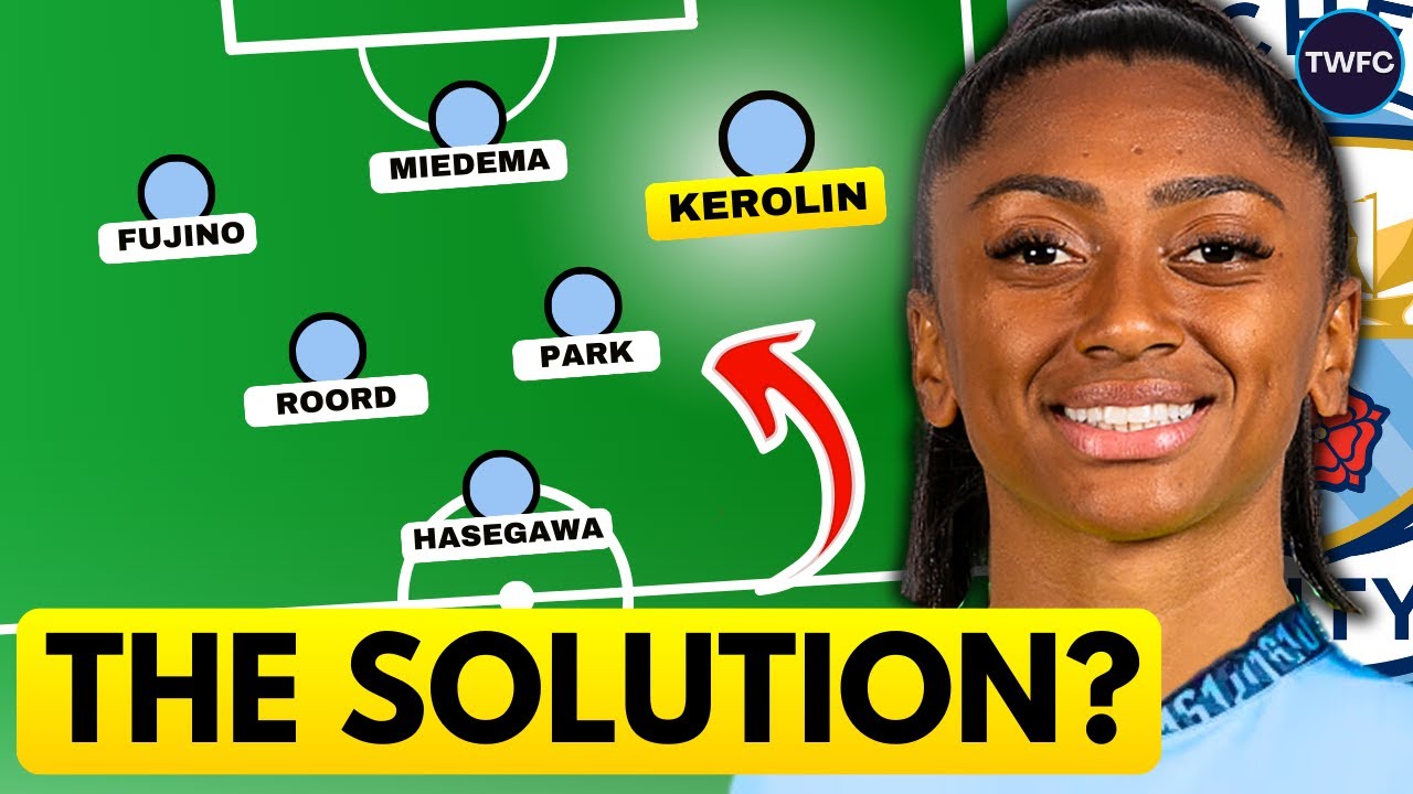 How Kerolin SOLVES Man City's HUGE Problem! - YouTube