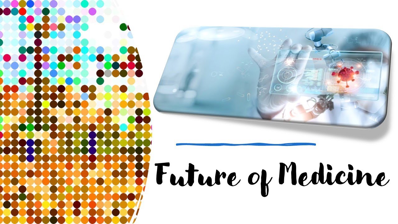 The Future of Medicine - Explained in 7 Minutes - YouTube