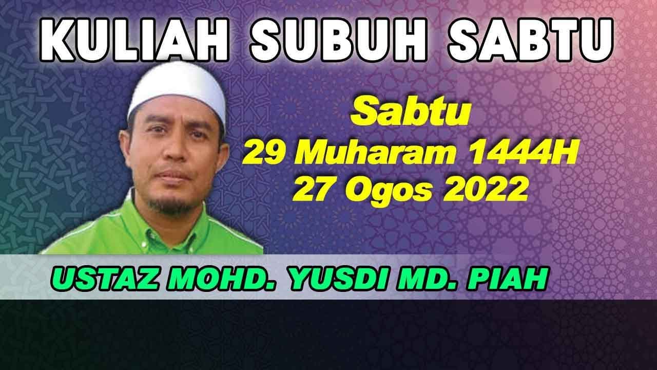 [27.08.2022] KULIAH SUBUH : USTAZ MOHD. YUSDI MD. PIAH - YouTube