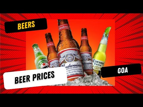 Beer prices in Goa, December 2022 new liquor prices - YouTube