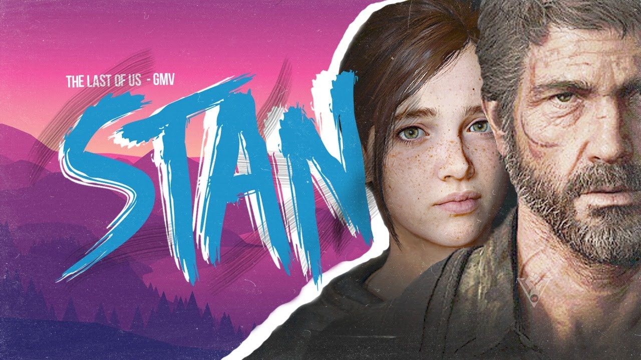 【GMV】 The Last Of Us Remake | Stan | Edit - YouTube