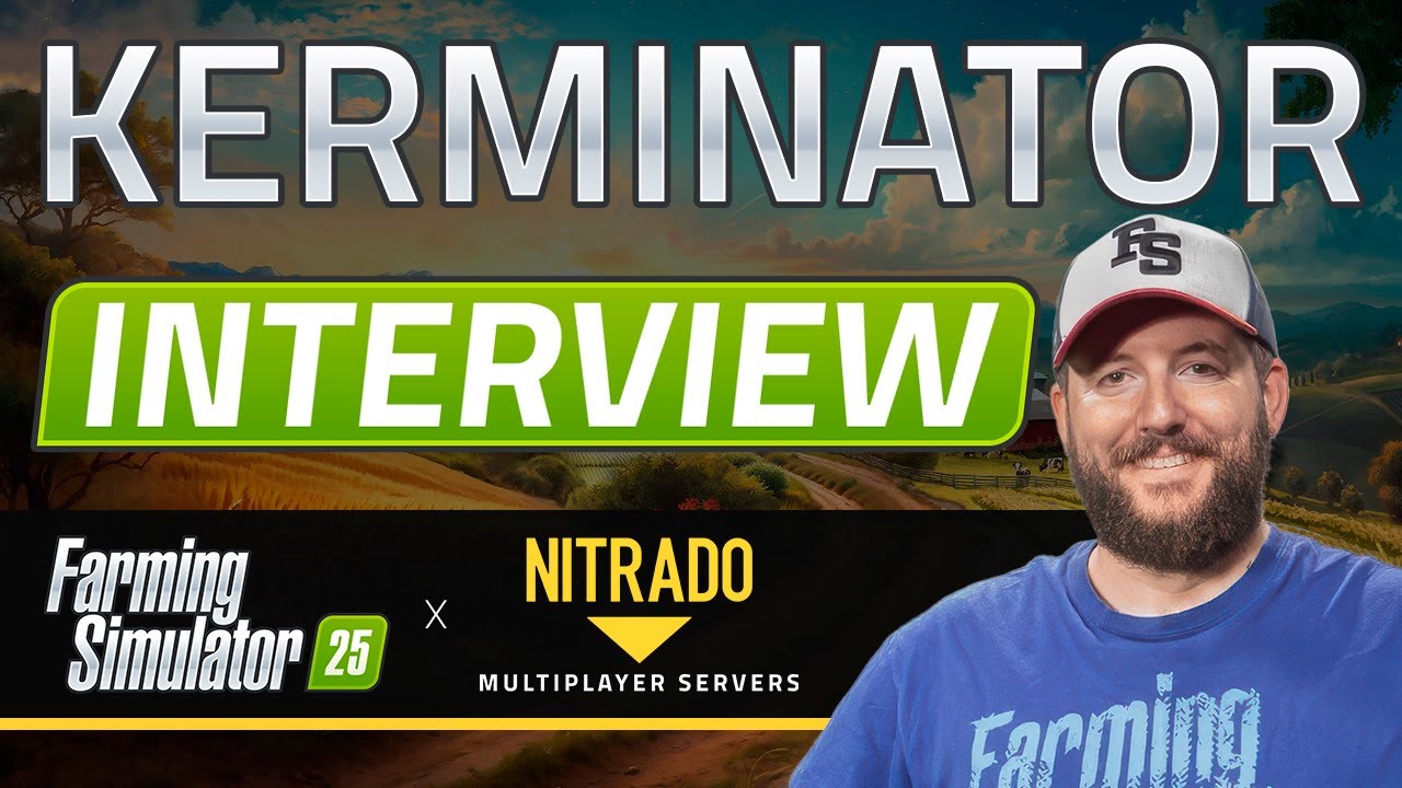 Inside look into FS25 with Kerminator – Nitrado’s Interview with ...