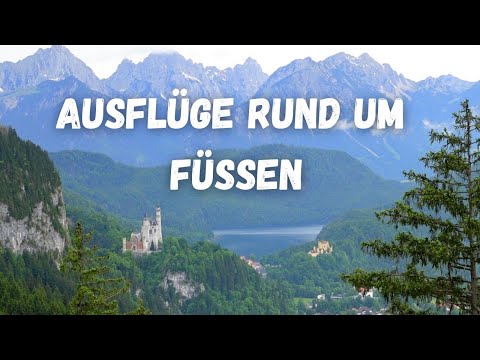 Die schönsten AUSFLUGSZIELE rund um SCHLOSS NEUSCHWANSTEIN | Seen, Allgäuer Alpen und Schlösser