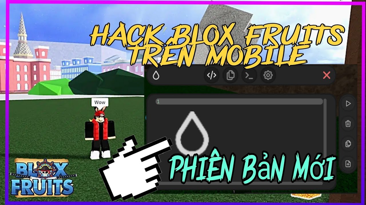 [ROBLOX] HACK BLOX FRUIT TRÊN ĐIỆN THOẠI MỚI NHẤT KHÔNG CẦN GIẢ LẬP ...