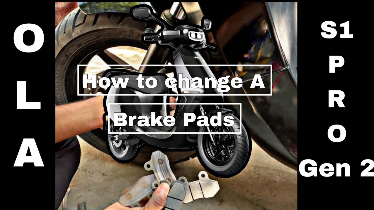 How To change A Ola S1 Pro Gen 2 Brake Pads Front & Rear simple Step by ...