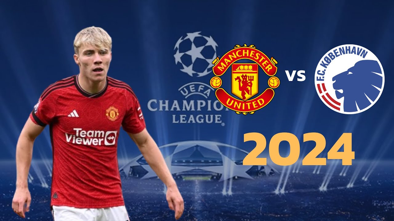 แมนเชสเตอร์ยูไนเต็ด VS โคเปนเฮเก้น 2023-2024 I ฟุตบอลยูฟ่าแชมเปียนส์ลีก ...