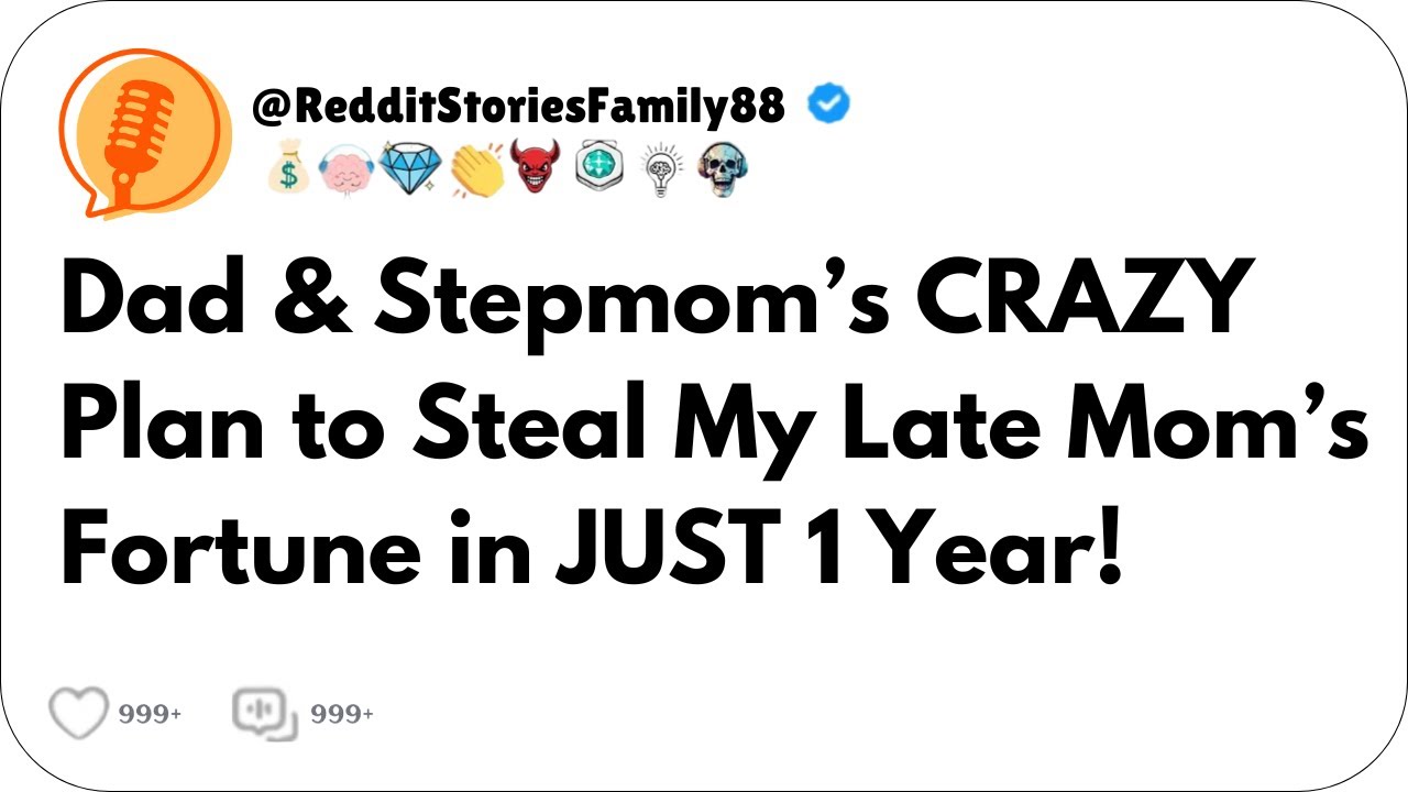 Dad And Stepmoms Crazy Plan To Steal My Late Moms Fortune In Just 1 Year Youtube