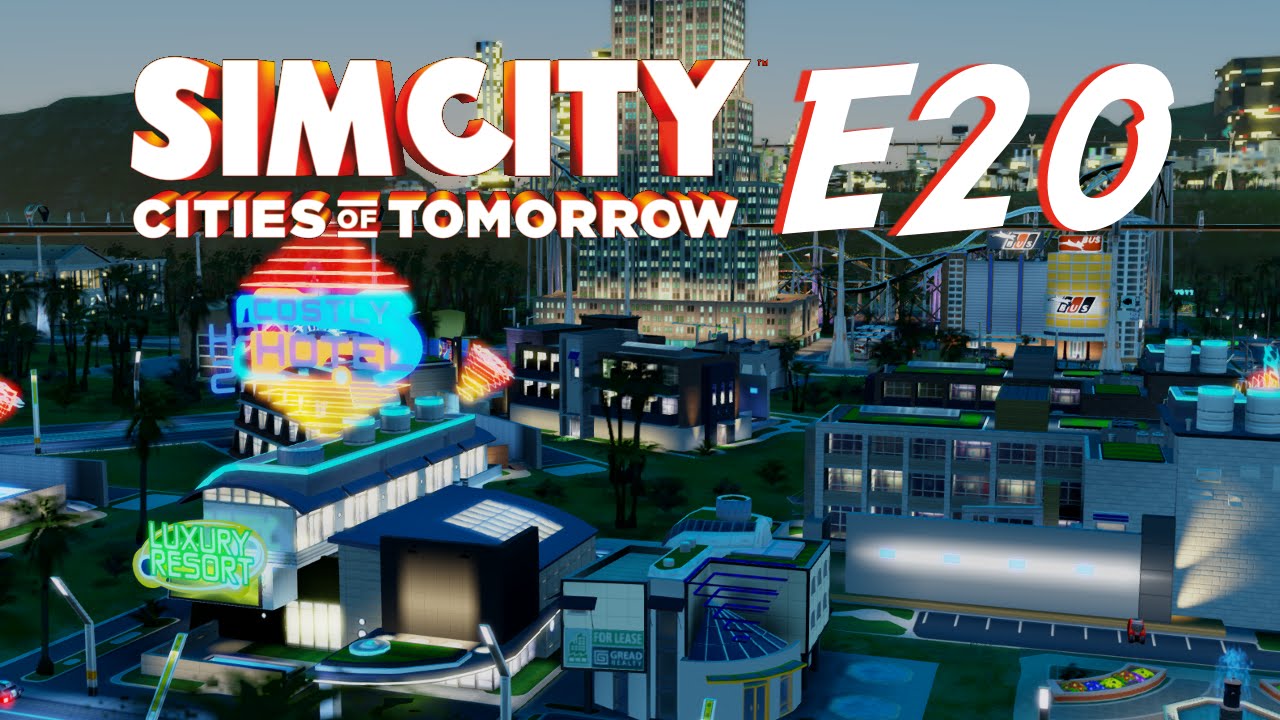 SimCity: Cities of Tomorrow - E20 - Dure Hotels - YouTube