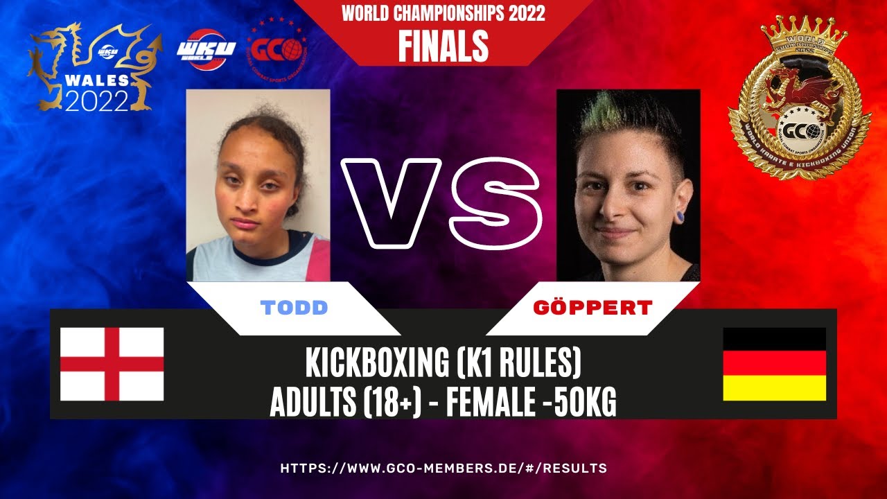 K1 Female Adults -50kg TODD (ENG) vs GÖPPERT (GER) || GCO/WKU WORLD ...